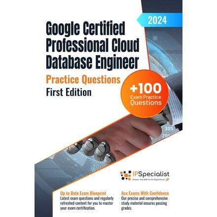 Google Certified Professional Cloud Database Engineer Study Guide with ...