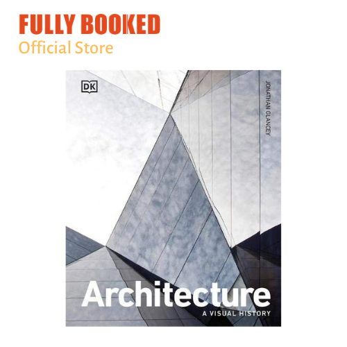 Architecture: A Visual History, Updated Edition (Hardcover) | Lazada PH