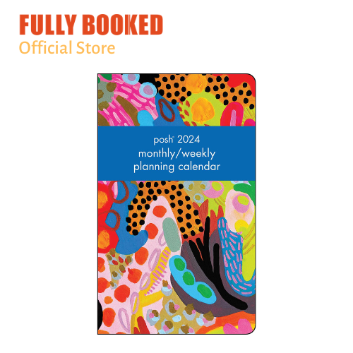 Posh: 12-Month 2024 Monthly/Weekly Planner Calendar (Maximalist ...