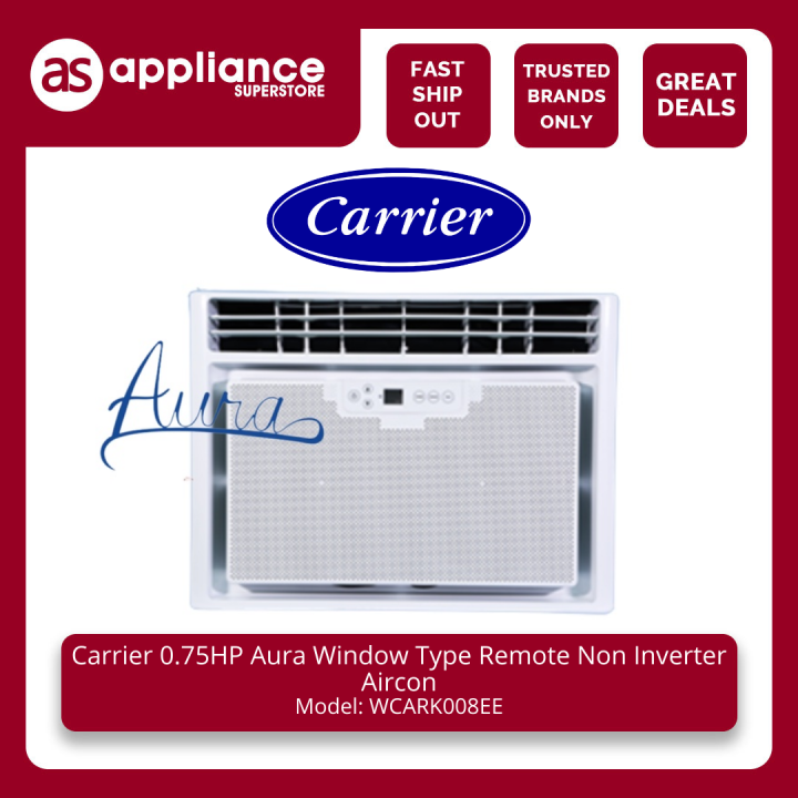 Carrier 0.75HP Aura Window Type Remote Non Inverter Aircon WCARK008EE ...