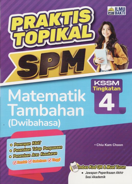 BUKU LATIHAN ( 2025 ) : PRAKTIS TOPIKAL SPM MATEMATIK TAMBAHAN DWIBAHASA TINGKATAN 4 KSSM | Lazada