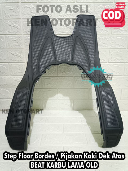 Step Floor Bordes / Pijakan Kaki Dek Atas Beat Karbu Lama OLD | Lazada Indonesia