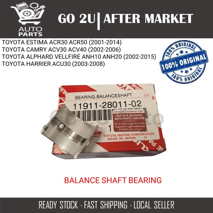 ORIGINAL 100% BALANCE SHAFT BEARING - 11911-28011-02 TOYOTA ESTIMA ACR30 ACR50 /CAMRY ACV30 ...