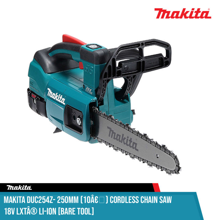 MAKITA DUC254Z- 250mm (10”) Cordless Chain Saw 18V LXT® Li-Ion [Bare Tool] | Lazada PH