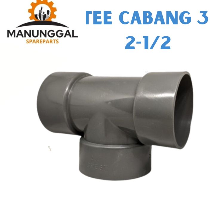 T / Tee GREST 2 1/2" inch AW Cabang 3 - FITTING PIPA PVC 2 1/2 inci ...