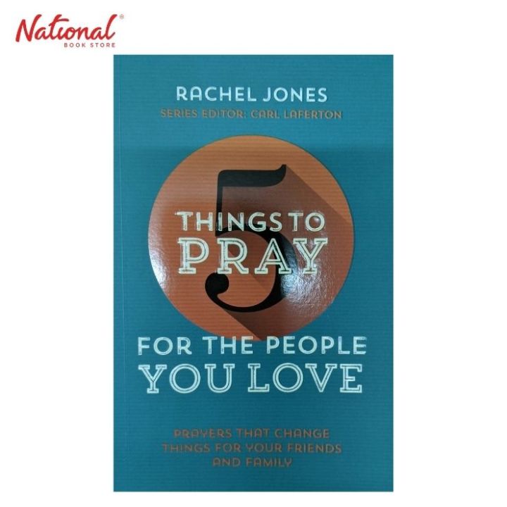 5 Things To Pray For The People You Love Trade Paperback by Rachel ...