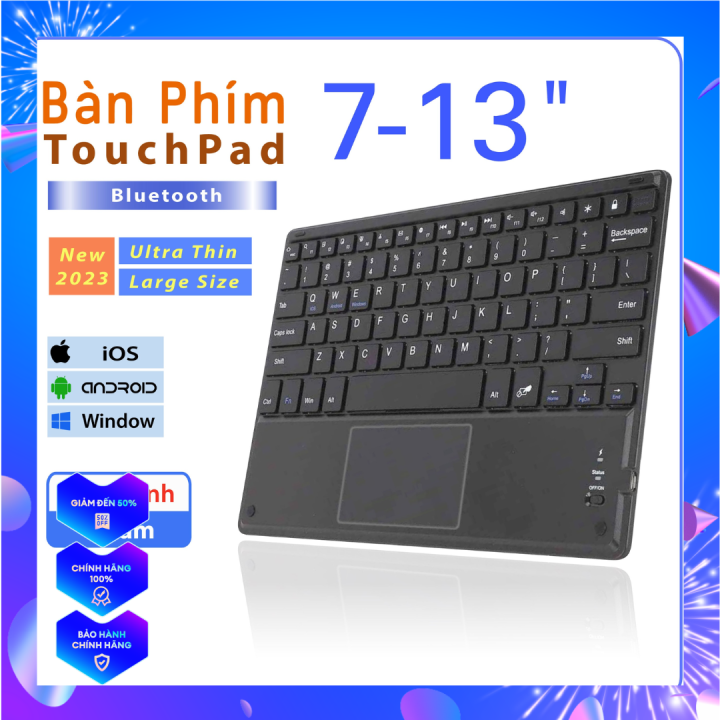 Bàn phím Bluetooth tích hợp touchpad cho Tablet Window iOS Android 7 ...