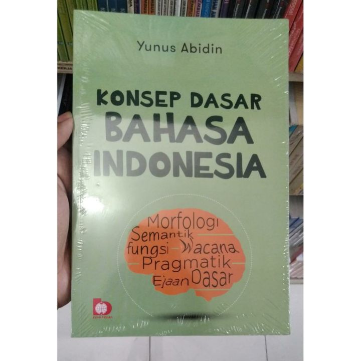 Buku Konsep Dasar Bahasa Indonesia - Yunus Abidin | Lazada Indonesia