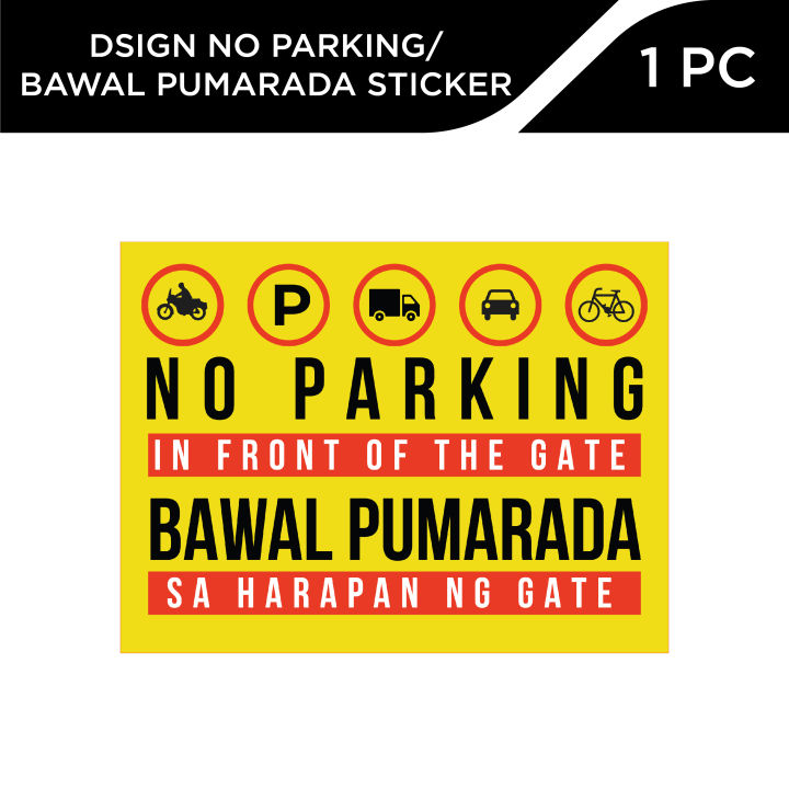 Dsign Bawal Pumarada Sa Harapan Ng Gate/No Parking In Front of the Gate ...