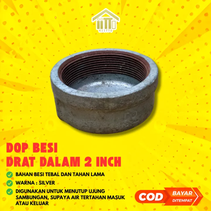 DOP BESI DRAT DALAM 2 INCH / TUTUP PIPA BESI DRAT DALAM 2 INCH / FAUCET ...
