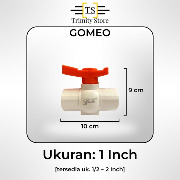 GOMEO Ball Valve / Stop Kran PVC Putih Ukuran 1 Inch | Lazada Indonesia