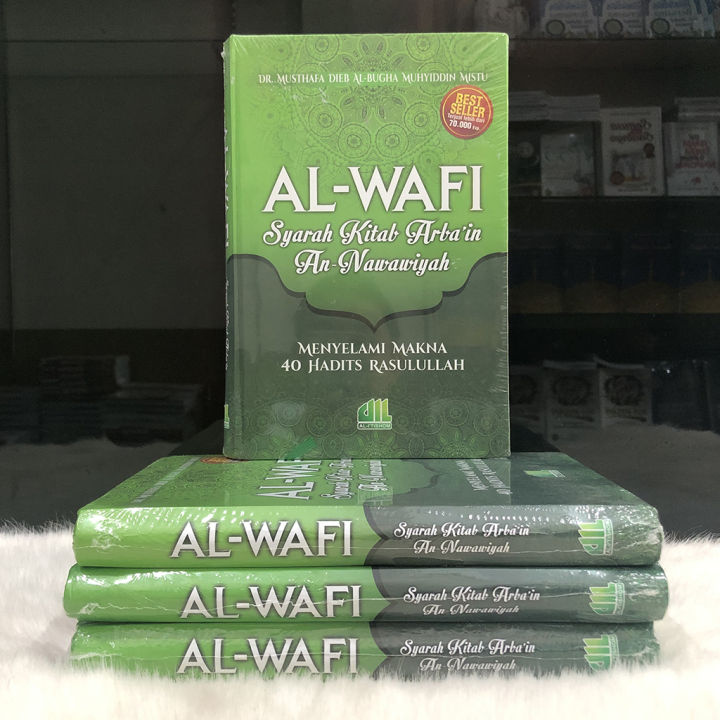 Al-Wafi Syarah Hadits Arbain Imam An-Nawawi (Penerbit I’tishom ...