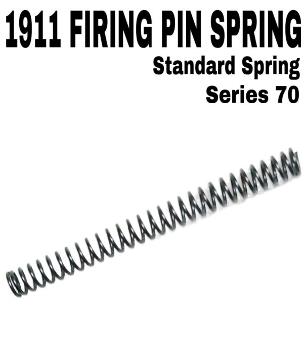 1911 FIRING PIN SPRING…Installed the high-quality Series 70 type pistol ...