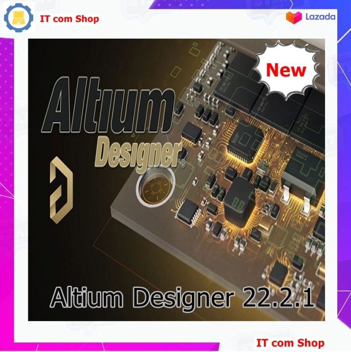 Altium Designer 22.9.1 Build 49 (x64) โปรแกรม ออกแบบวงจรอิเล็กทรอนิกส์ ...