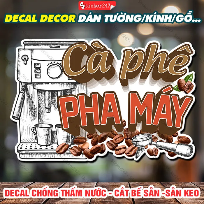 Decal Cà Phê Pha Máy trang trí quán – Sticker Cà Phê Pha Máy , Decal ...
