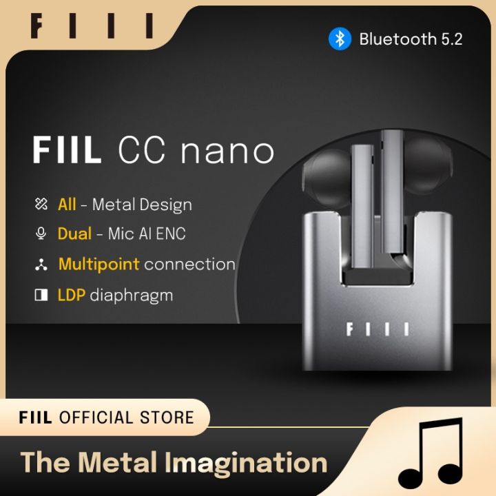 FIIL CC นาโนบลูทูธ5.2หูฟังเอียบัดไร้สาย TWS Dual-Mic AI ENC หูฟังโลหะทั้งหมดสนับสนุนการออกแบบ ...