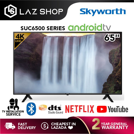 Skyworth 65 Inch 4K UHD Android TV 65SUC6500 | Youtube Netflix Smart TV | Google Assistant ...