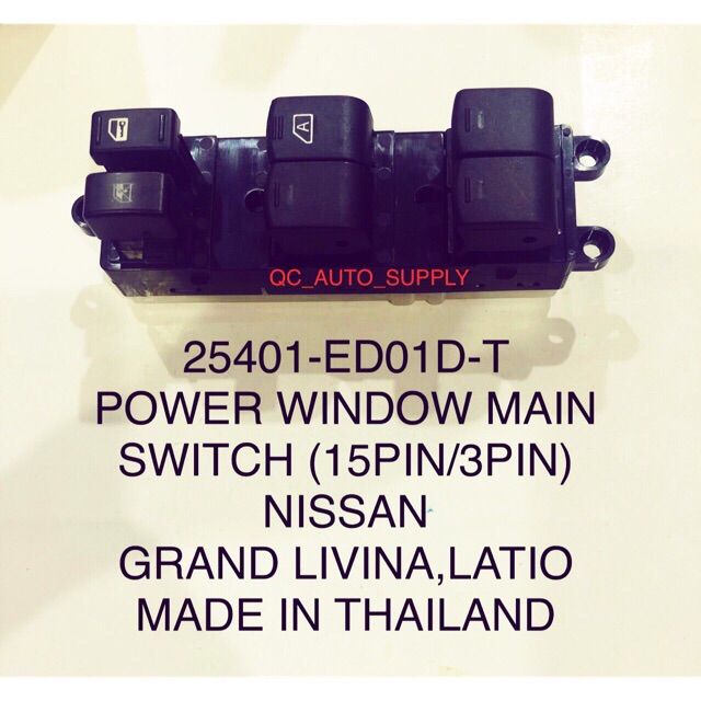 25401-ED01D-T POWER WINDOW MAIN SWITCH FOR USE ON: NISSAN GRAND LIVINA ...