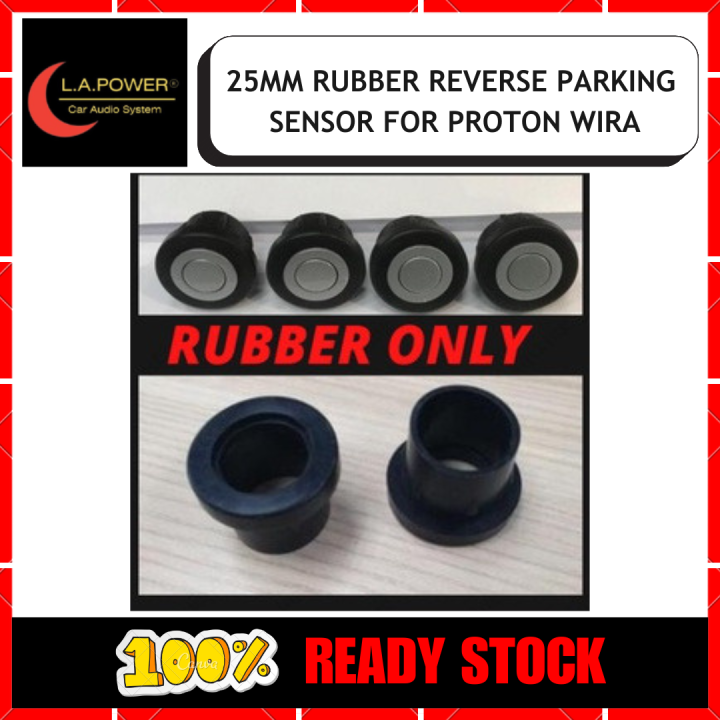 25MM RUBBER REVERSE PARKING SENSOR FOR PROTON WIRA | Lazada