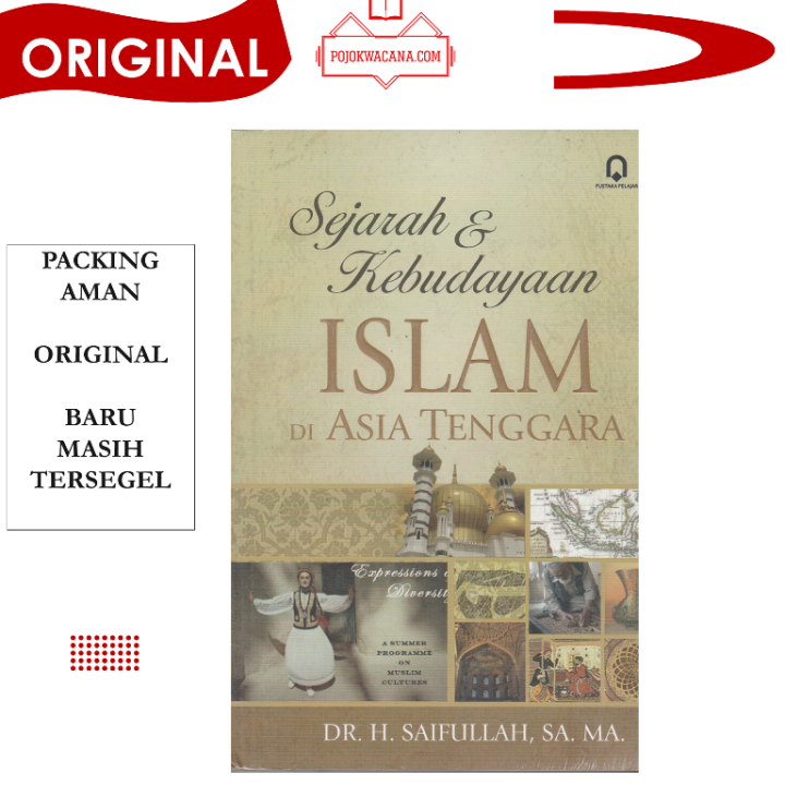 Original - Sejarah dan Kebudayaan Islam di Asia Tenggara SAIFULLAH | Lazada Indonesia