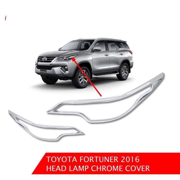 Toyota Fortuner G 2016-2020 Head Light Cover Garnish Chrome Thailand ...