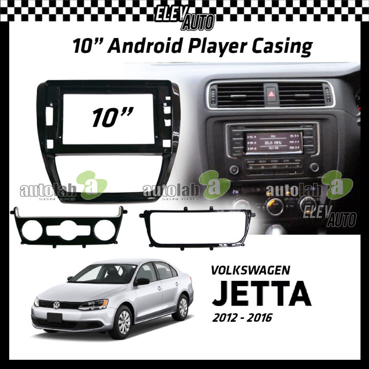 Volkswagen Jetta 2012-2016 Android Player Casing 10" with Canbus | Lazada