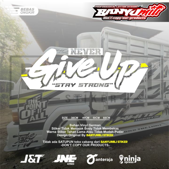 Stiker kaca truk never give up sticker cutting variasi kaca mobil ...