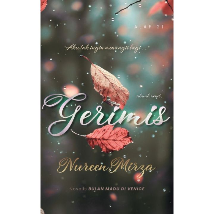 Alaf 21 - Gerimis by Nureen Mirza (2024) | novel gerimis | Lazada
