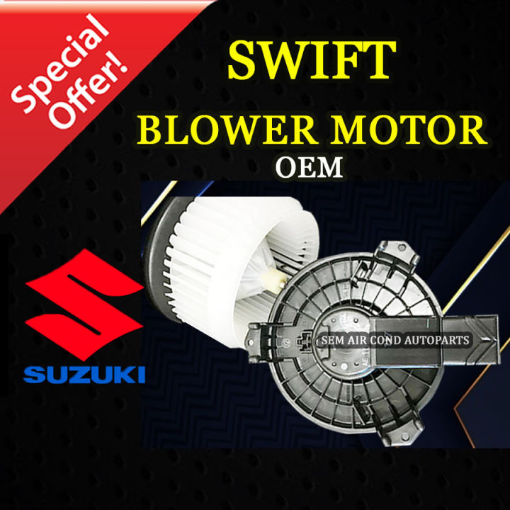 SUZUKI SWIFT OEM TAIWAN NEW BLOWER MOTOR (CAR AIRCOND SYSTEM) | Lazada
