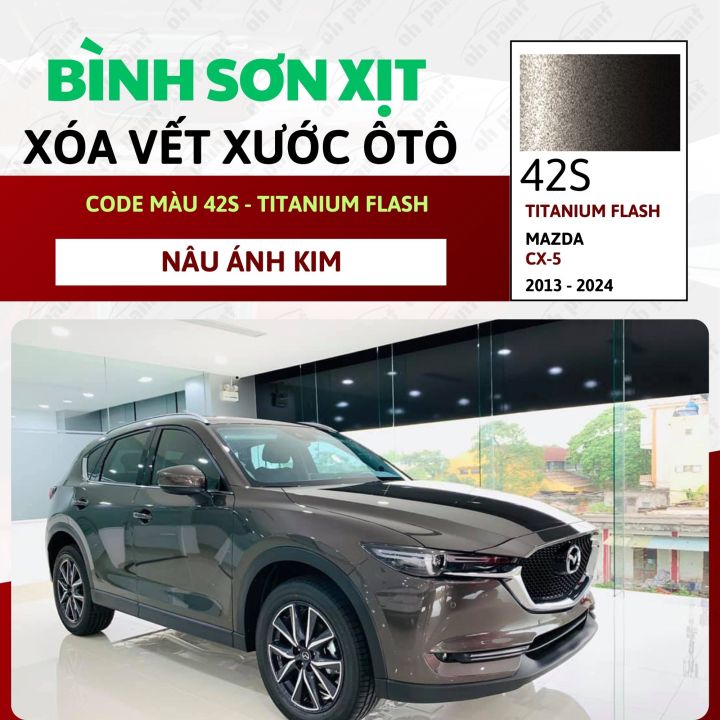 Sơn Xịt Xóa Vết Xước Cho Xe MAZDA CX-5 Màu NÂU ÁNH KIM code 42S ...