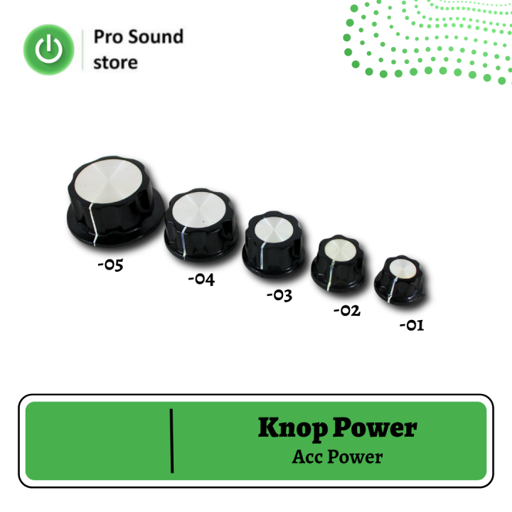 Knop Power A01 A02 A03 A04 A05 / Knob POTENTIO POTENSIO / Knob ROTARY ...