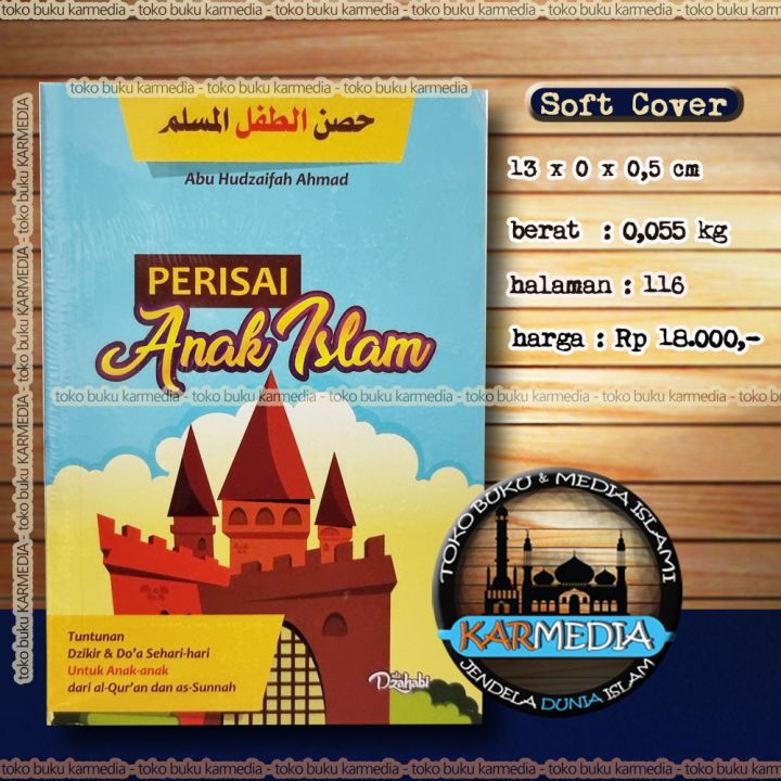 Perisai Anak Islam Dzikir Dan Doa Untuk Anak Islam Saku - Pustaka Adz ...