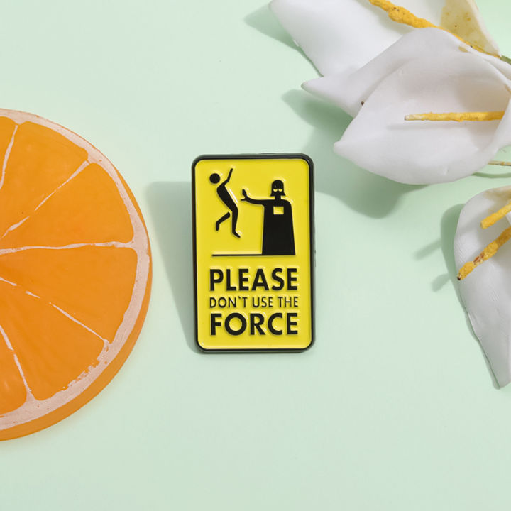 การ์ตูน "Please Don 'T Use The Force" เข็มกลัดเคลือบข้อความชุดมนุษย์ ...