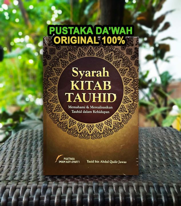 Syarah Kitab Tauhid ORI ASLI - Ustad Yazid bin Abdul Qadir Jawas ...