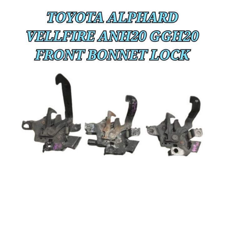🇯🇵🇯🇵 Front Bonnet Lock / Lock Bonet Depan Toyota Alphard Vellfire ANH20 ...