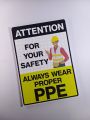 Please Wear Propper PPE Personal Protective Equipment Signs on Sintra ...