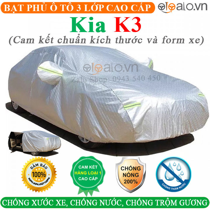 Bạt Che Phủ xe Kia K3 Bạt Phủ Ô Tô Kia K3 Bạt phủ Xe Ô Tô Kia K3 CAO ...