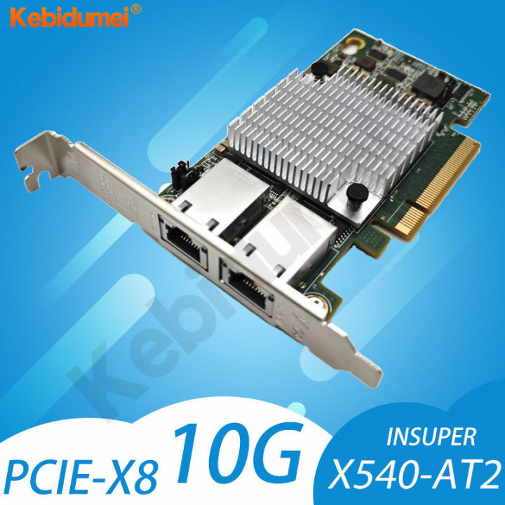 Kebidumei Dual RJ45 Ports PCIE Intel X540-T2 10G Chipset PCIe x8 Dual Copper RJ45 10Gbps Port ...