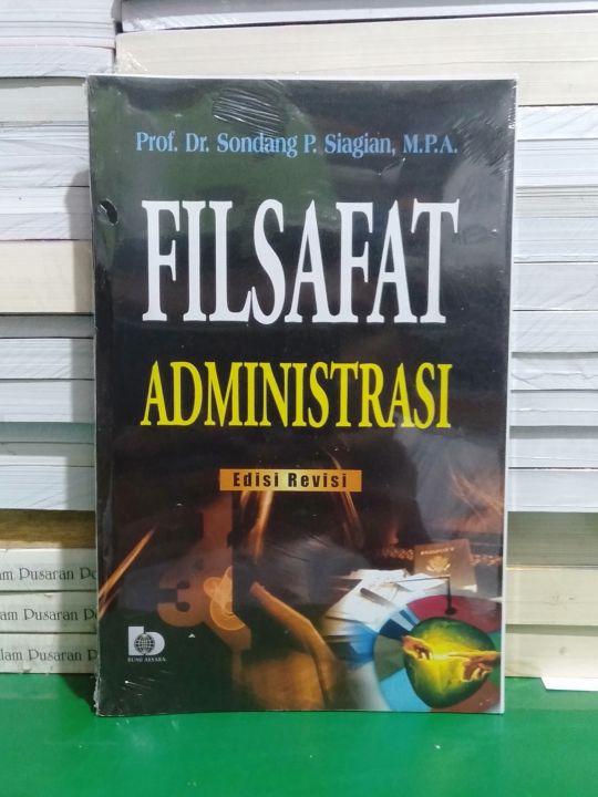 BUKU FILSAFAT ADMINISTRASI EDISI REVISI PENULIS PROF. DR. SONDANG P. SIAGIAN | Lazada Indonesia