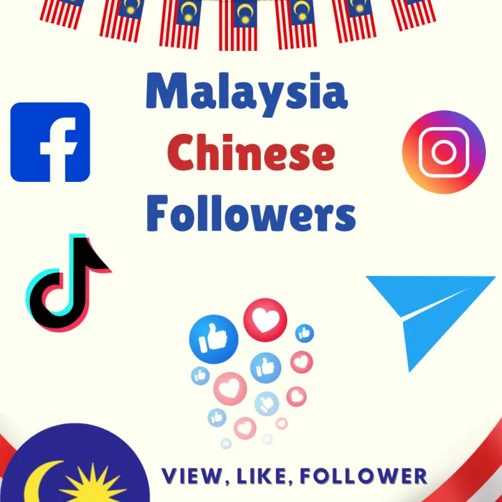 Malaysia Chinese Followers Fb/ Ig/ Tiktok/ Telegram | Lazada
