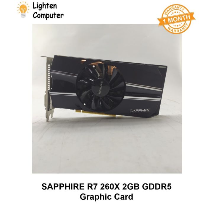 【USED】 SAPPHIRE R7 260X 2GB GDDR5 Graphic Card | With 6 Pin | Desktop ...