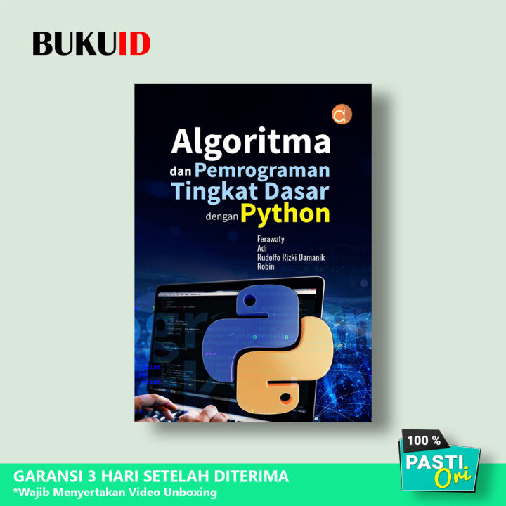 Buku Algoritma dan Pemrograman Tingkat Dasar dengan Python | Lazada ... Buku Algoritma dan Pemrograman Tingkat Dasar dengan Python | Lazada ...