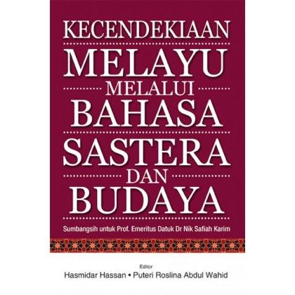 Kecendekiaan Melayu Melalui Bahasa Sastera dan Budaya | Lazada