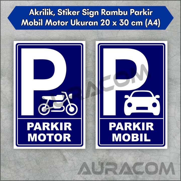 Akrilik, Stiker Sign Rambu Parkir Mobil Motor Ukuran 20 x 30 cm (A4 ...