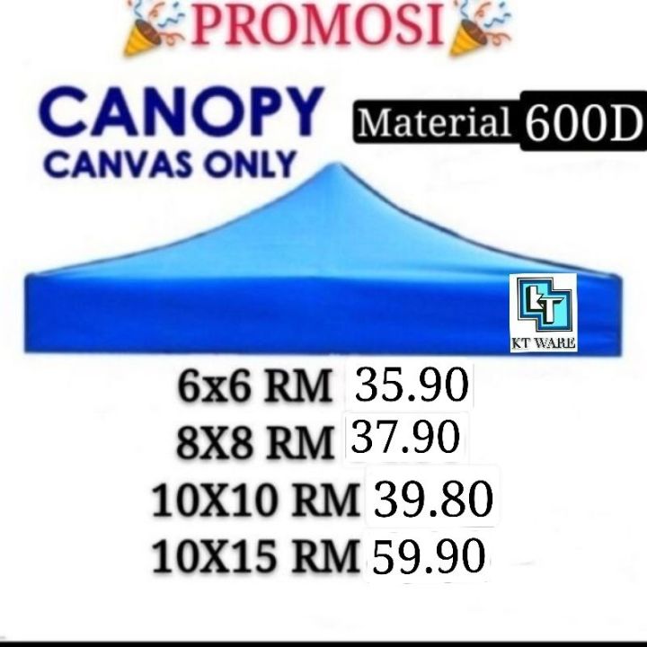 KT WARE 8x8 10x10 Canvas only market canopy / kanvas kanopi / kain ...