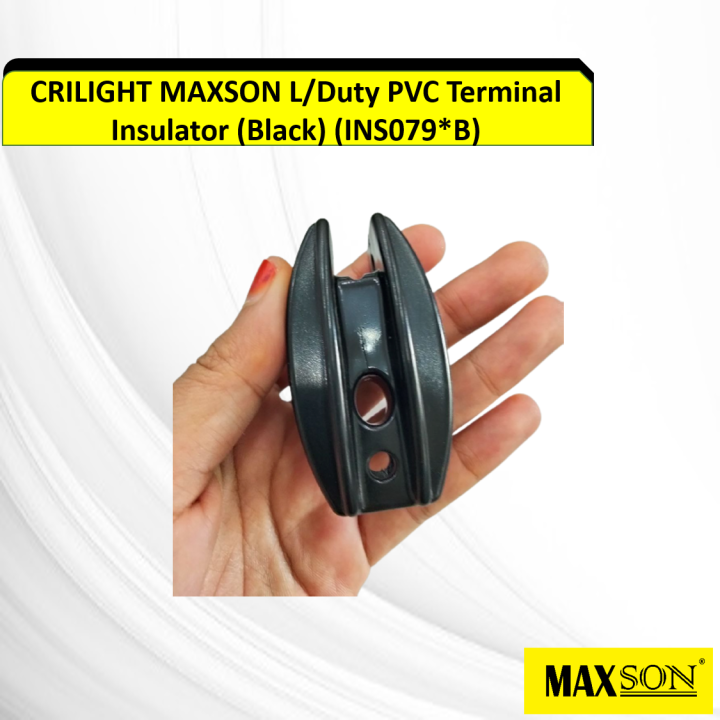 Crilight MAXSON PVC TERMINAL INSULATOR L/DUTY | Lazada