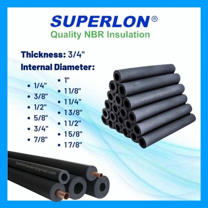 Thickness 3/4" (1/4" ~ 1 7/8") - Superlon Quality NBR Insulation | Lazada