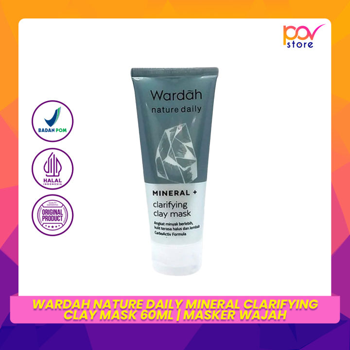 Wardah Nature Daily Mineral Clarifying Clay Mask 60ml Masker Wajah ...