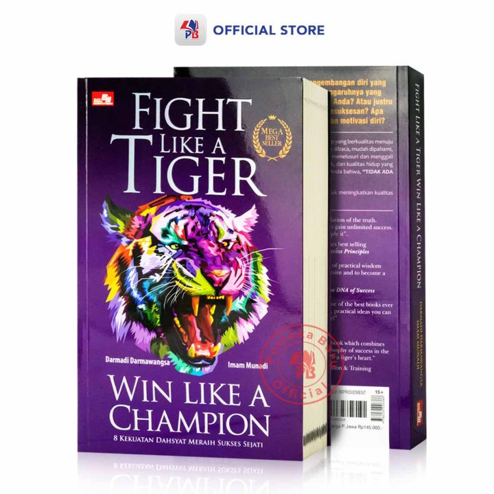 Buku Fight Like A Tiger Win Like A Champion : 8 Kekuatan Dahsyat Meraih ...