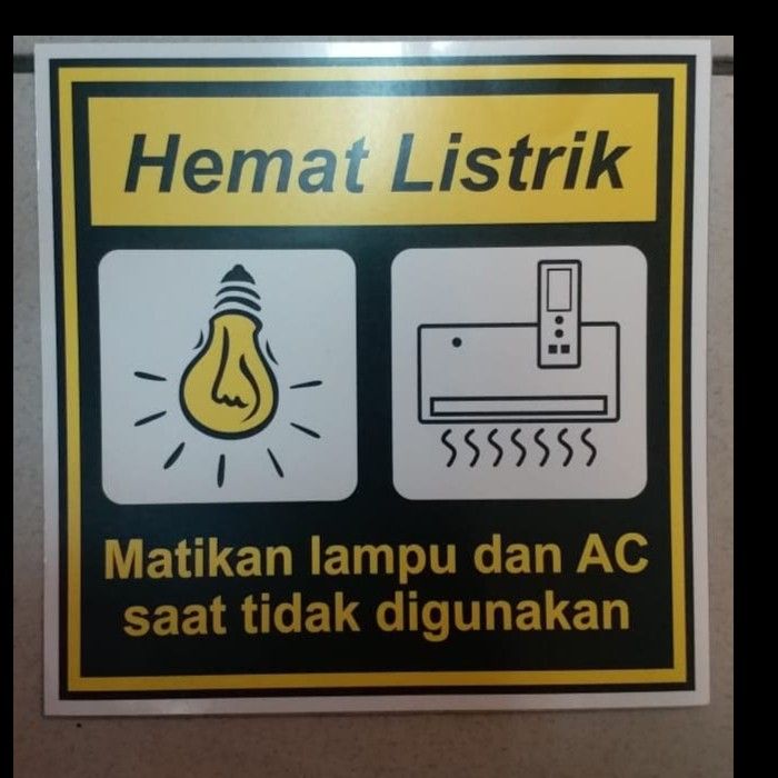 sign stiker hemat listrik matikan lampu dan ac /sticker rambu k3 ...